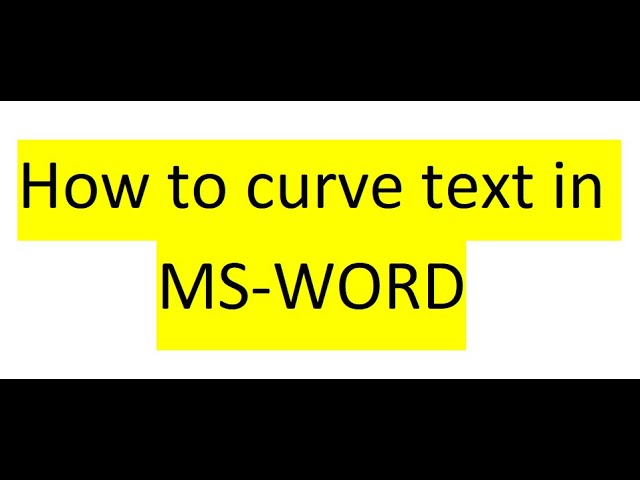 How To Curve Text In Word how-to-curve-text-in-word