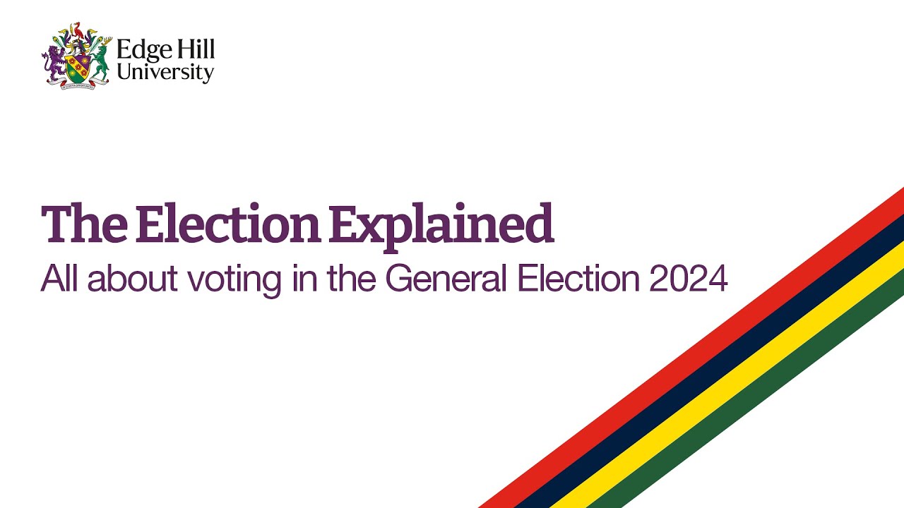The Election Explained: All about voting in the General Election 2024 ...