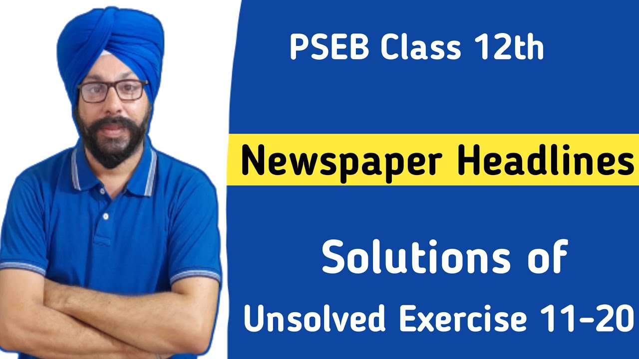 explaining newspaper headlines class 12 english pseb newspaper ...