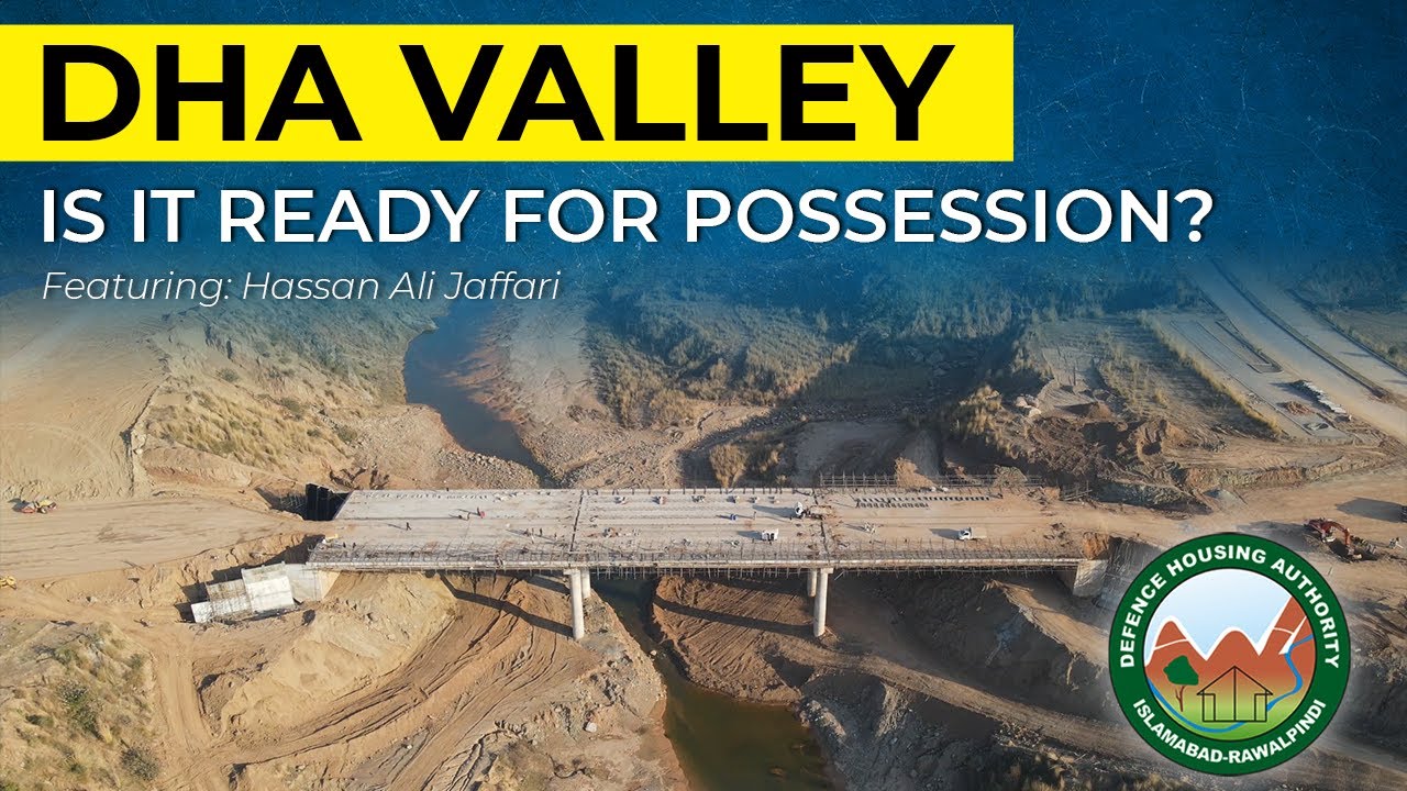 DHA VALLEY | IS IT READY FOR POSSESSION? | ISLAMABAD | REAL ESTATE ...