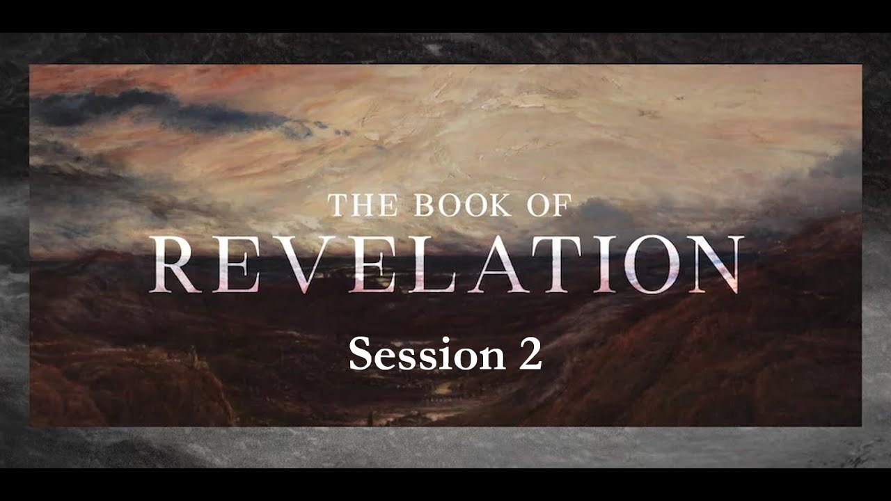 Revelation Bible Study: Session 2 - YouTube