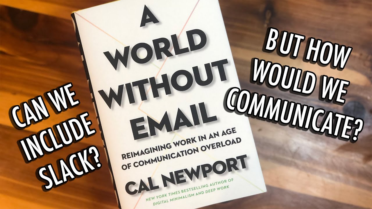 115: A World Without Email by Cal Newport - YouTube