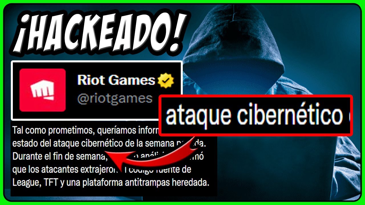 ¡ESTÁN HACKEANDO a RIOT GAMES! Esto AFECTA a LEAGUE OF LEGENDS ...