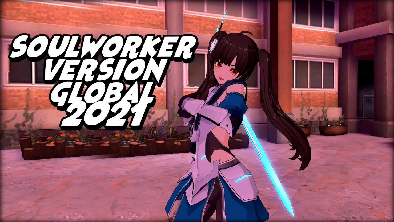 SOULWORKER 2021 🤩 DISPONIBLE DE FORMA GLOBAL Y CON MUCHOS REGALOS ...