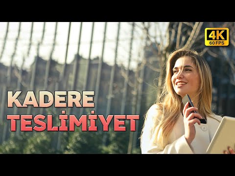 Kadere Teslimiyet I 4K