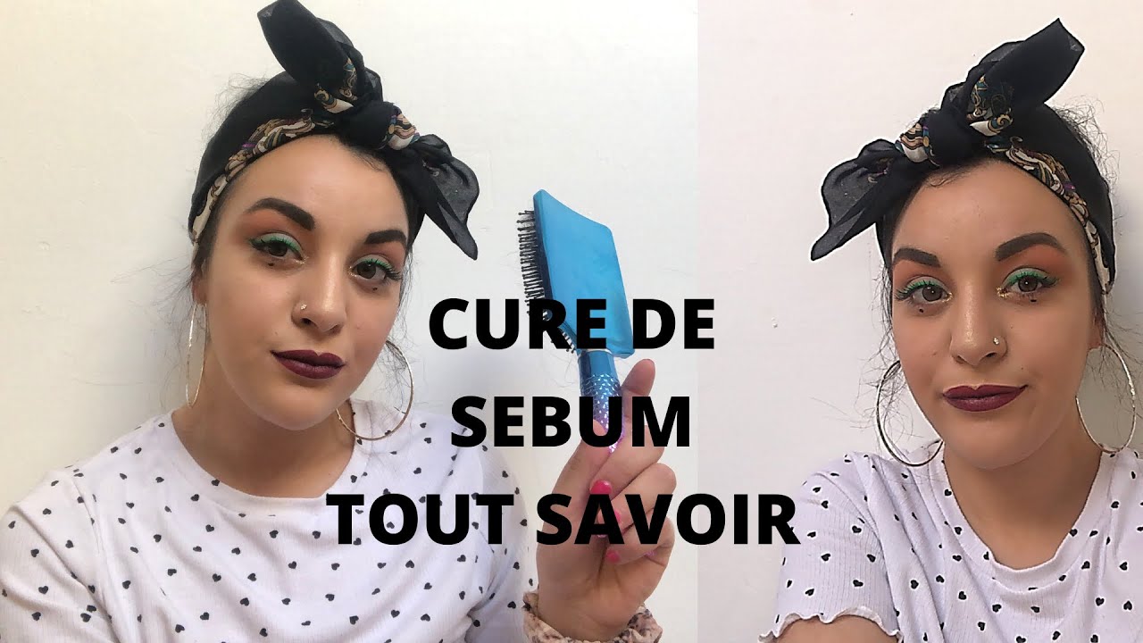CURE DE SEBUM ️ les bienfait 💁🏻‍♀️ - YouTube