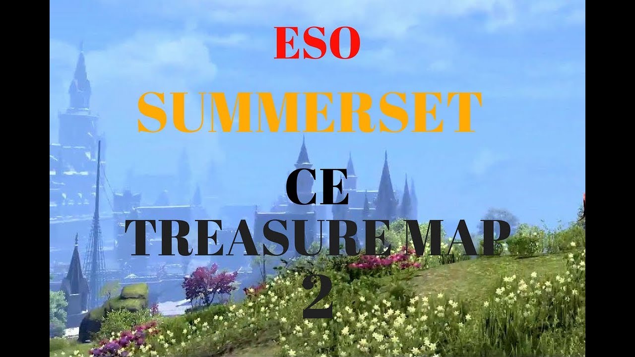 ESO - SUMMERSET - CE TREASURE MAP 2 - YouTube
