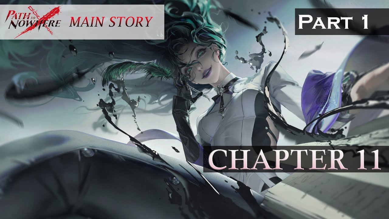 Path to Nowhere Main Story: Chapter 11 Part 1 - YouTube