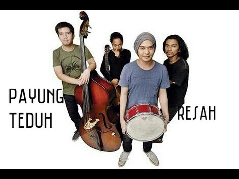 PAYUNG TEDUH - RESAH (LIVE) - YouTube