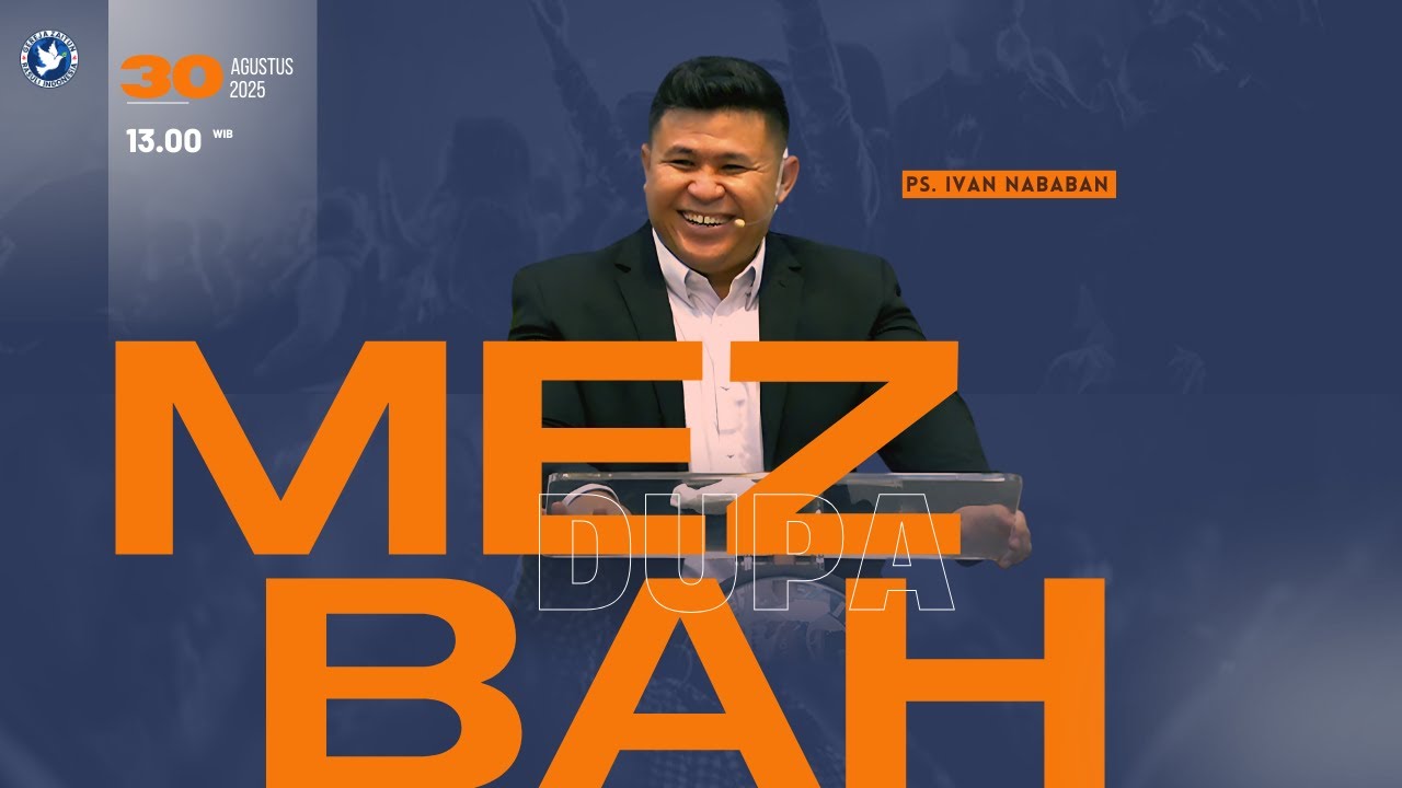 Mezbah Dupa | 30/08/2025 (Ps. Ivan Nababan) - YouTube