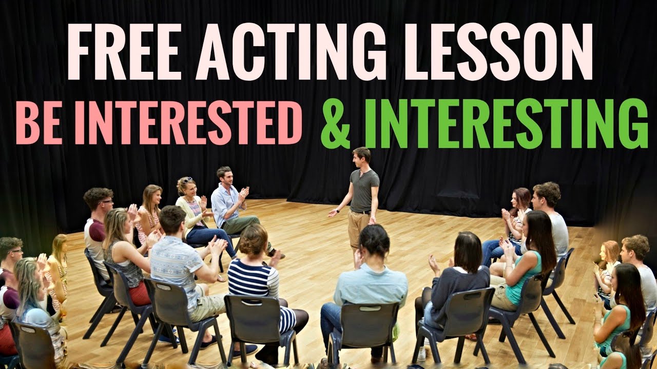 FREE acting lesson - how to keep it interesting - YouTube