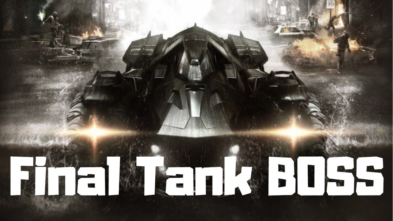 BATMAN™: ARKHAM KNIGHT Final Boss Tank Battle - Epic Massive Tanks ...
