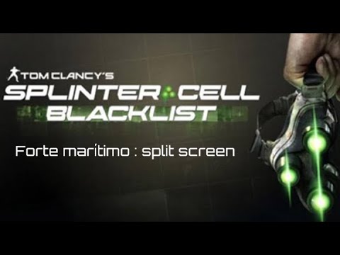 Splinter Cell blacklist - Forte marítimo : split screen - YouTube