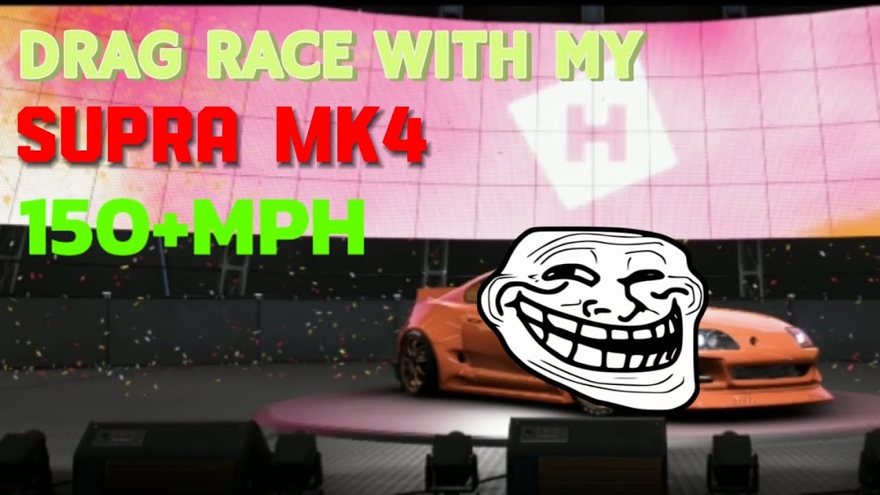 DRAG RACE WITH MY SUPRA MK4|FH5 GAMEPLAY|Mr Mavu - YouTube