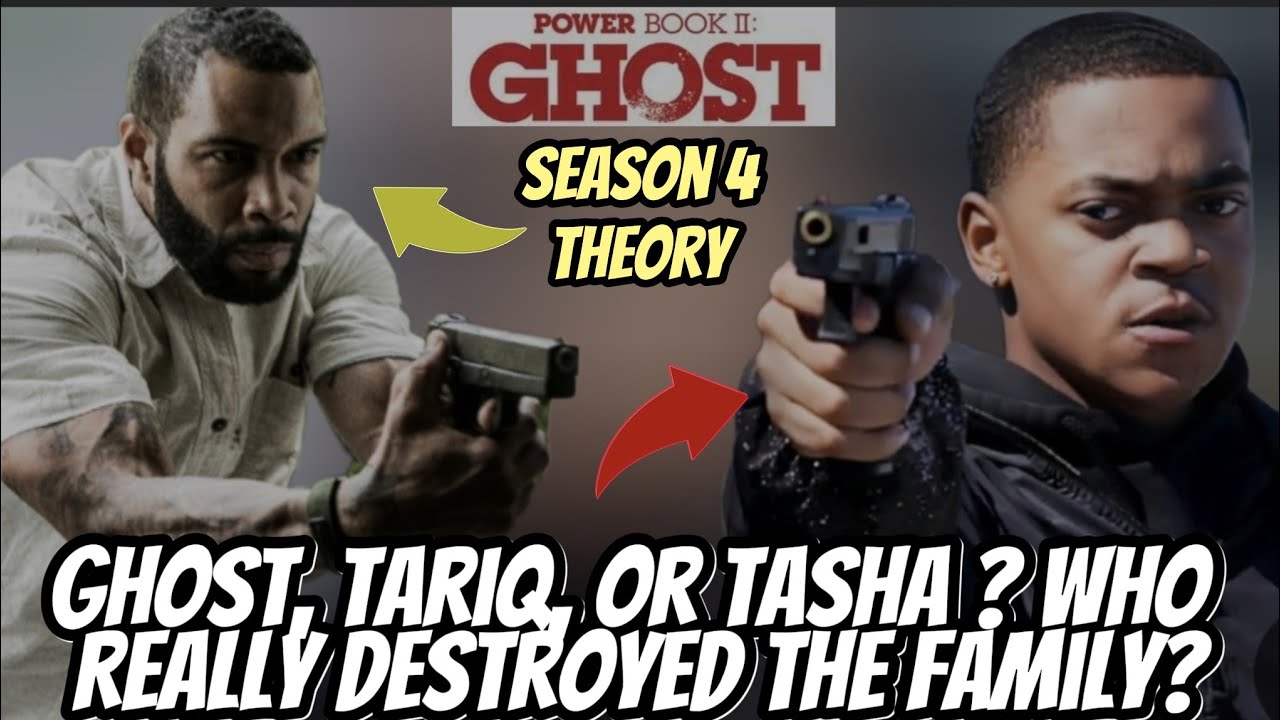 Ghost, Tariq, Or Tasha ? , Who REALLY Destroyed The Family? (Explained ...