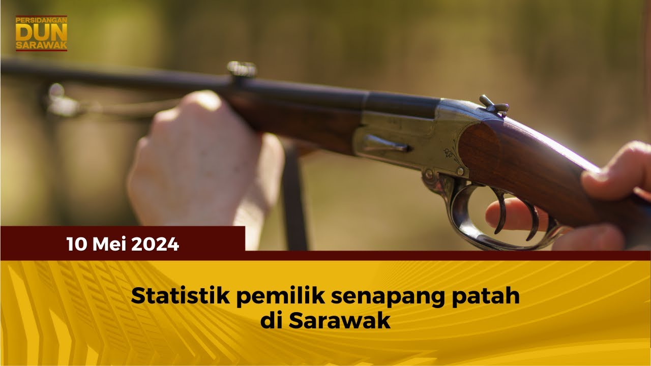 Statistik pemilik senapang patah di Sarawak | TVS - YouTube