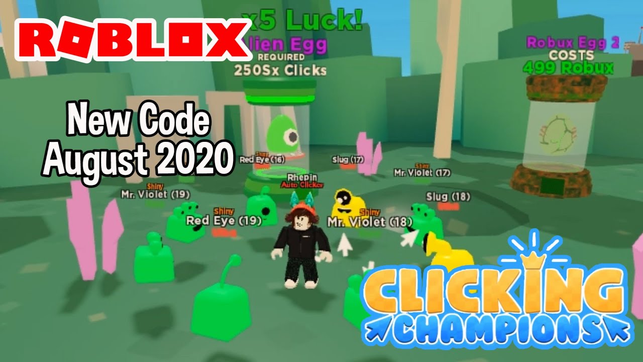 Roblox [🍀X5 LUCK🍀] Clicking Champions New Code August 2020 - YouTube