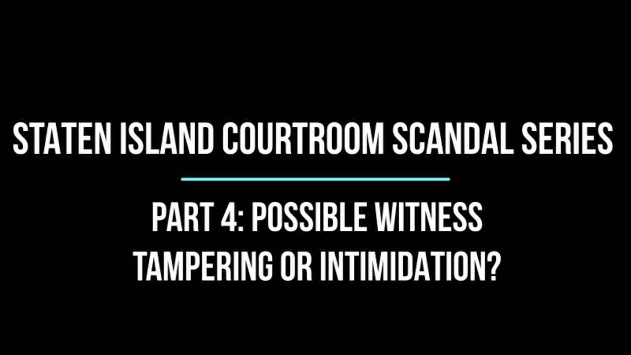 Witness Tampering and Intimidation On Staten Island? - YouTube