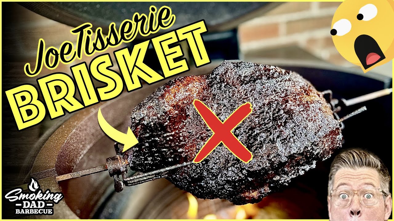 I Fell For The Rotisserie Brisket HYPE | Kamado Joe JoeTisserie Brisket ...