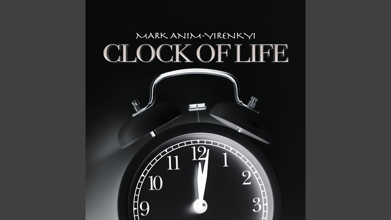 Clock of Life (Highlife) - YouTube