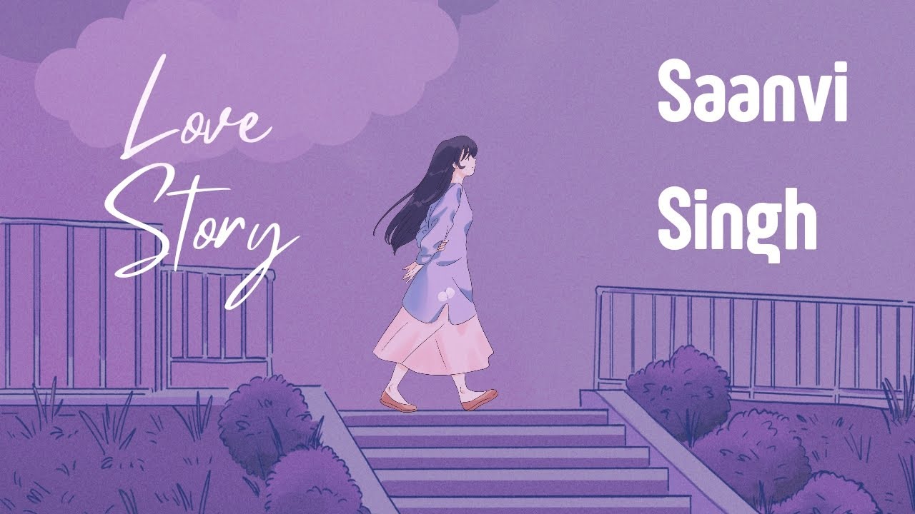LOVE STORY | Cover by Saanvi Singh - YouTube