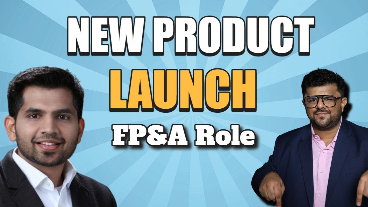 Role of FP&A in New Product Launch | FP&A Career | FP&A Analyst - YouTube