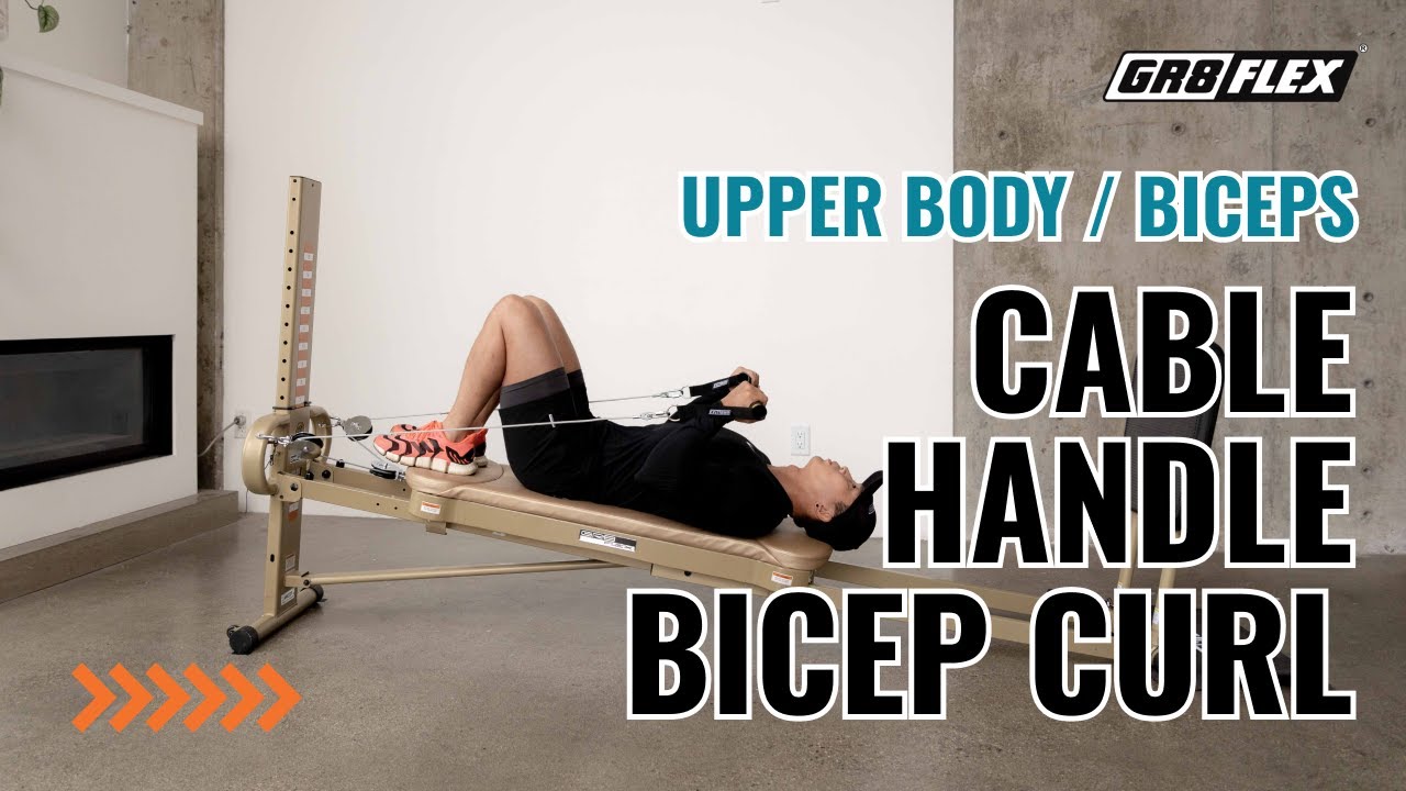 GR8FLEX Total Performance Gym Workout Guide: Cable Handle Bicep Curl v ...