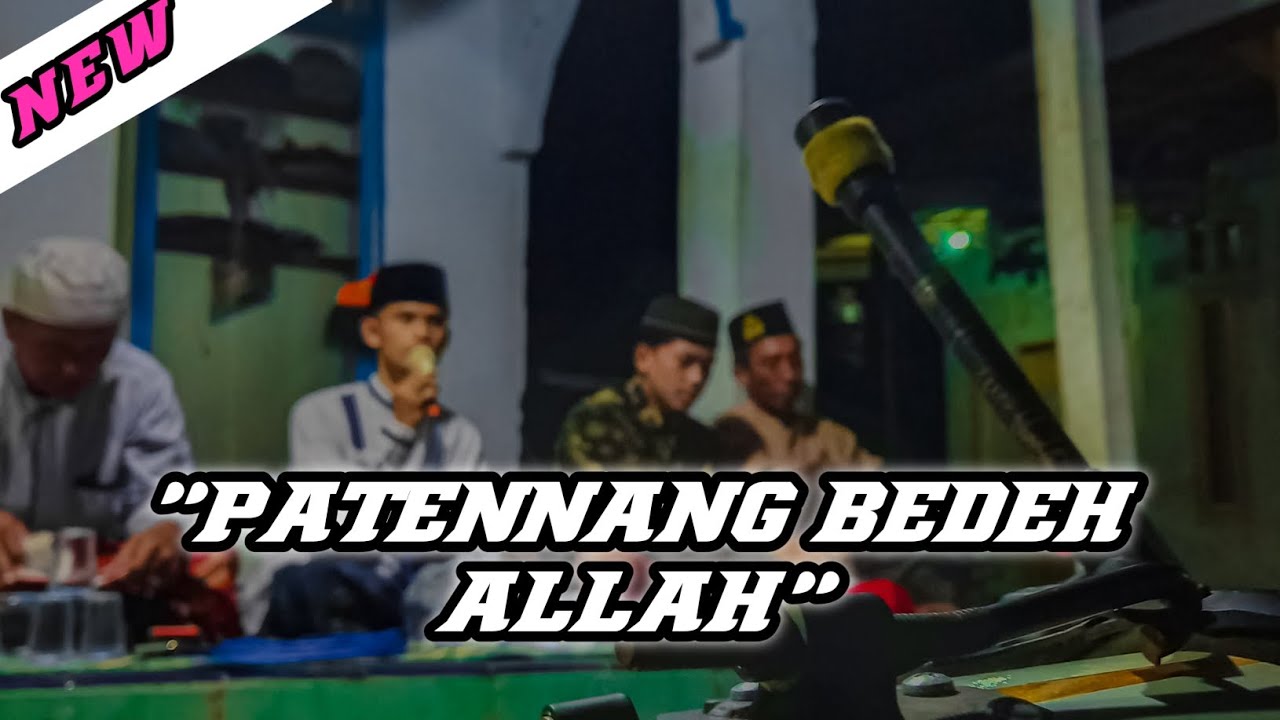 " PATENNANG BEDEH ALLAH " - TERBARU DARI AL MAHABBAH LIROSULILLAH - YouTube