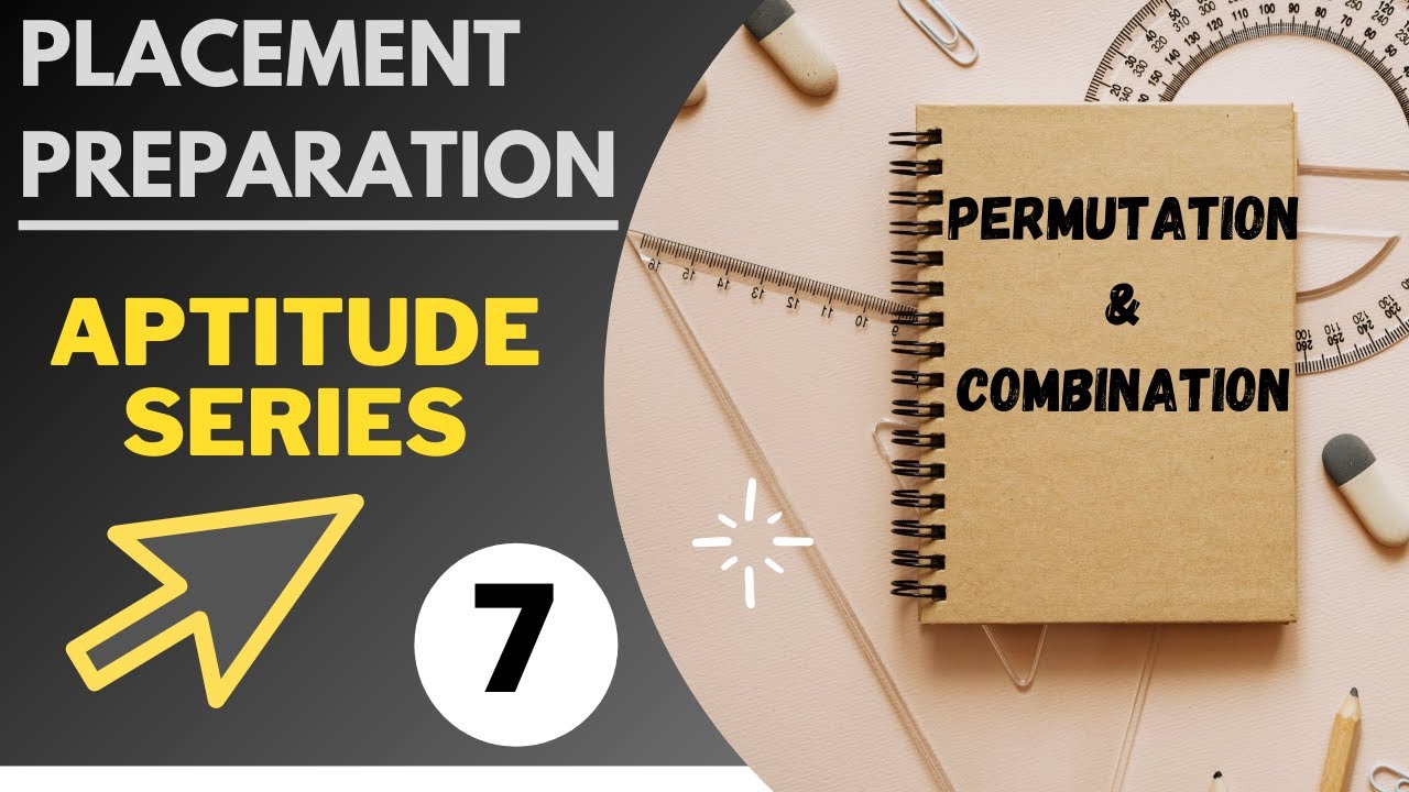 Placement Preparation | Aptitude Series Part 7 | Permutation ...