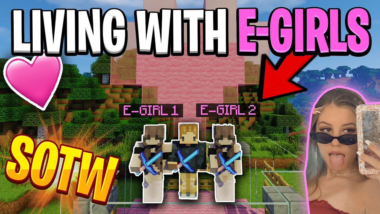 Living with E-Girls on SOTW!! *FUNNY* | Minecraft HCF - YouTube