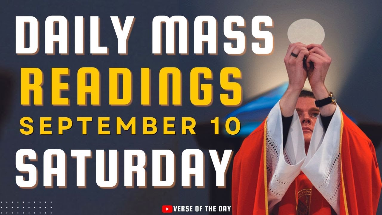 Catholic Daily Mass Bible Readings Today: September 10, 2022 - YouTube
