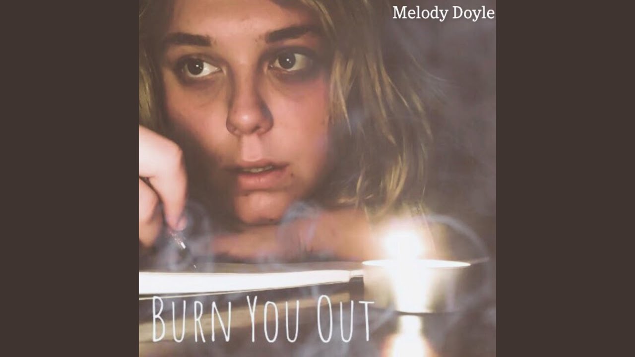 Burn You Out - YouTube