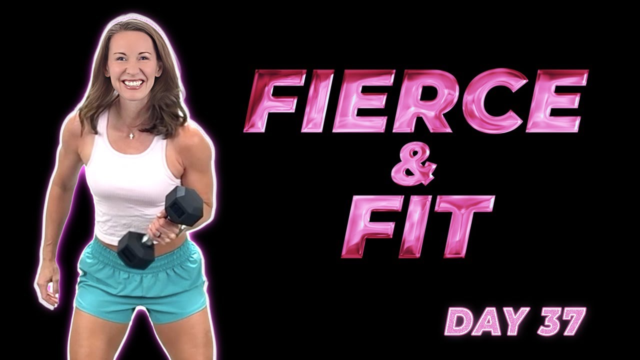 Day 37 - FIERCE & FIT: Upper Body HIIT Strength & Cardio Workout - 35 ...