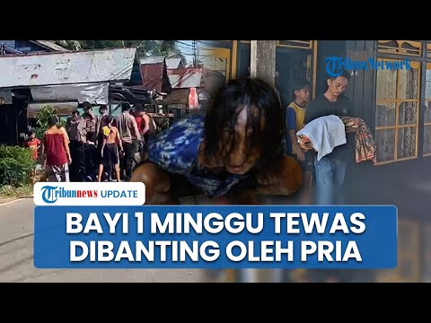 Bayi Usia 1 Minggu Tewas Kepala Pecah usai Dibanting Pria, Pelaku Sering Bolak-balik ke Rumah Korban