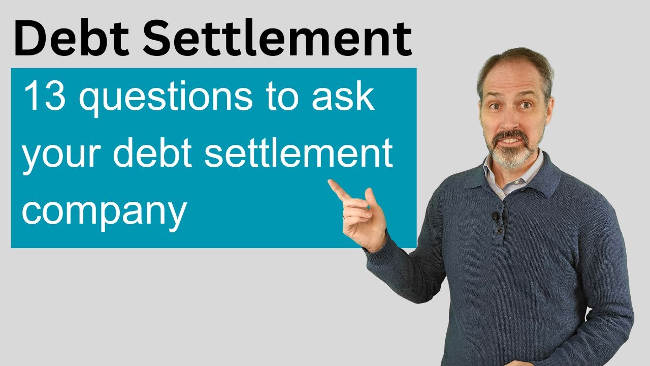 13 questions to ask your debt settlement company #debtmanagement # ...