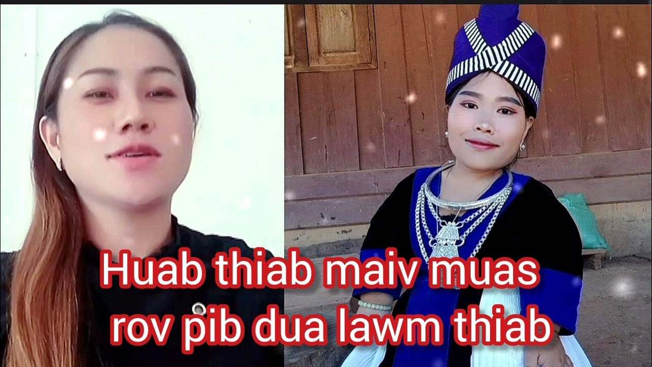huab rov pib cem maiv muas dua lawm - YouTube