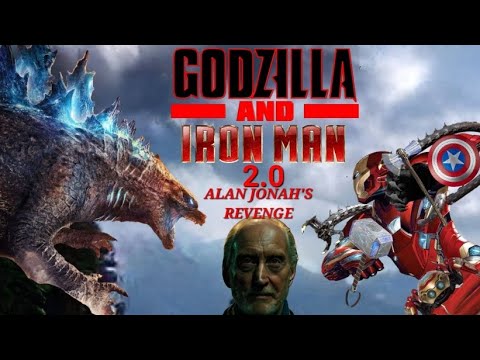 Godzilla and Iron Man 2.0: Alan Jonah's revenge. Episode 5: Godzilla ...