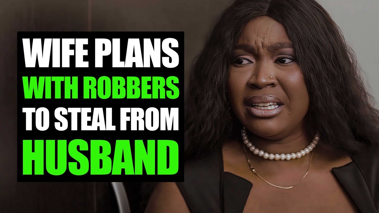 Wife Plans With Robber To Steal From Husband | FORTH STUDIOS - YouTube