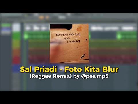 Sal Priadi - Foto Kita Blur (Mata Kita Blur) Reggae Remix by @pes.mp3