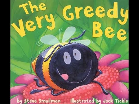 The Very Greedy Bee - YouTube
