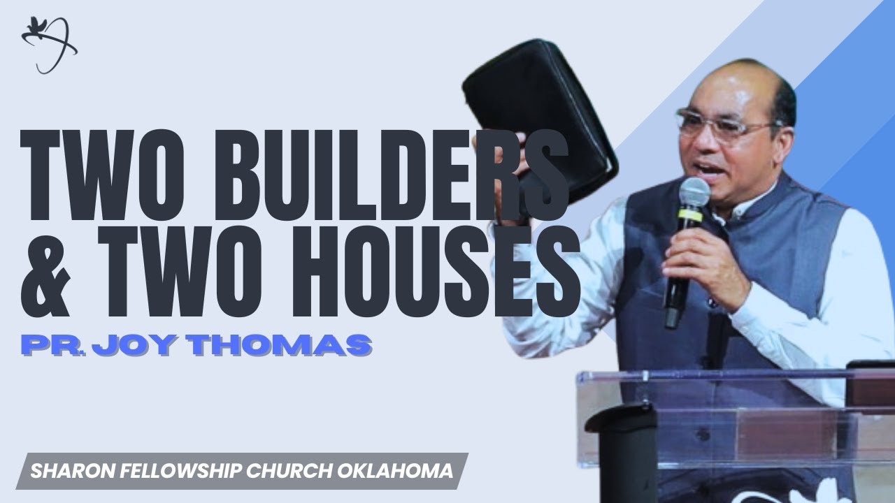 TWO BUILDERS & TWO HOUSES | PR. JOY THOMAS | SFCOK - YouTube