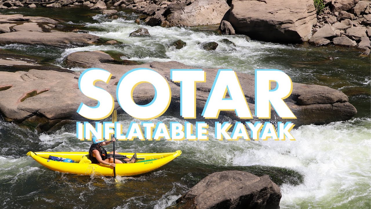 New River Dries | Sotar Inflatable Kayak Ep 2 - YouTube