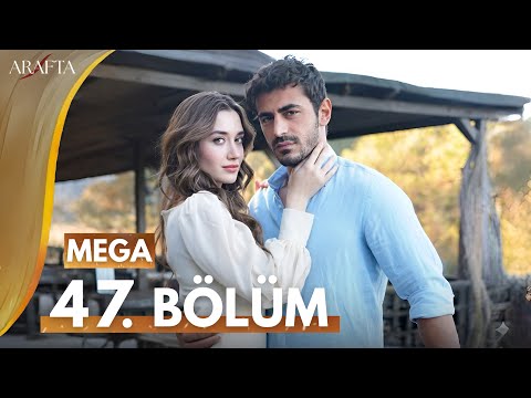 Arafta Episode 47 | Mega Episode | Full Episode | Turkish Drama |  English Subtitles.