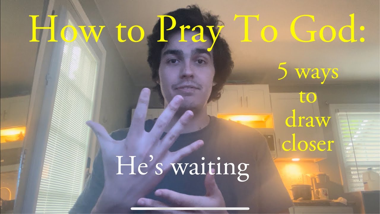 How To Pray To God: 5 Ways And Tips - YouTube