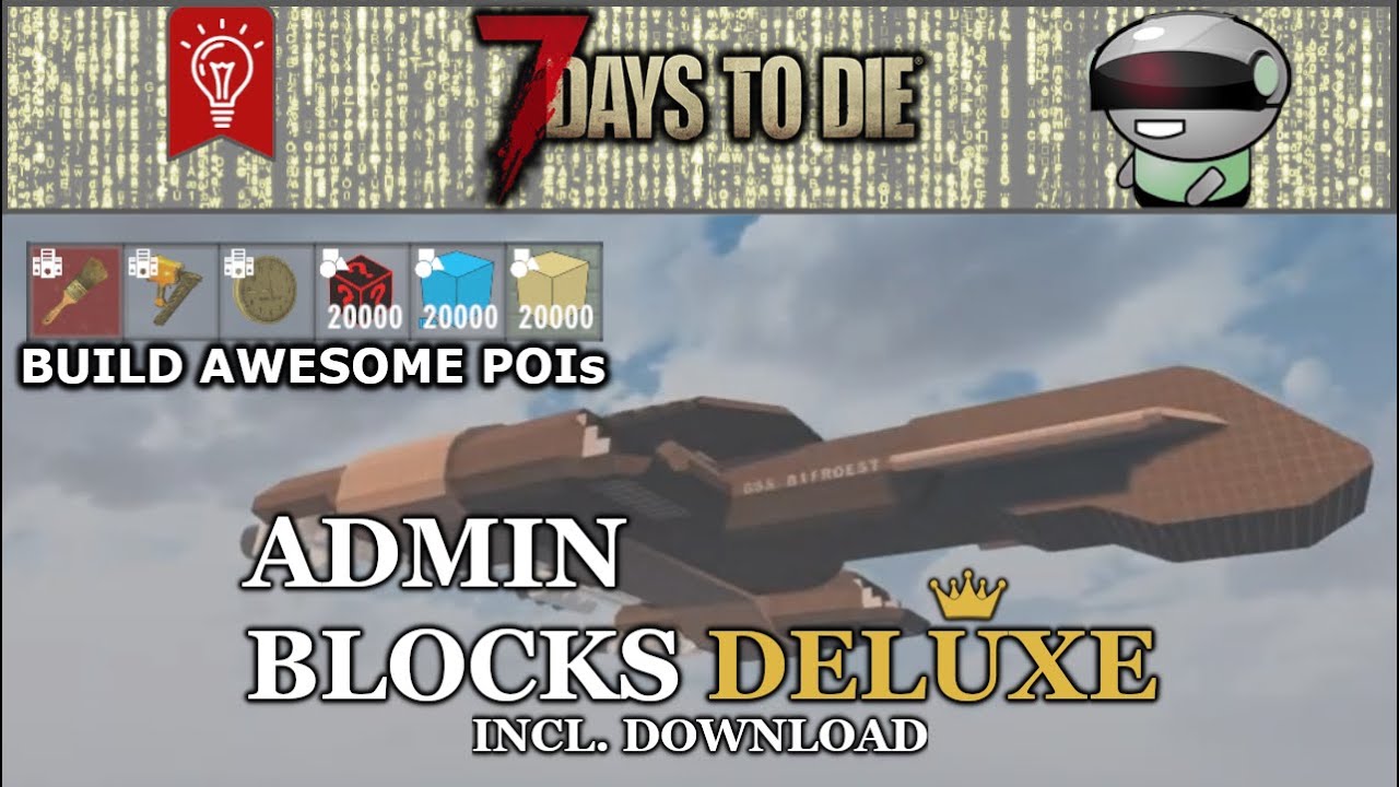 🟡Admin Blocks Deluxe [7 Days to Die || 1.0 || Download] ⤵️ - YouTube
