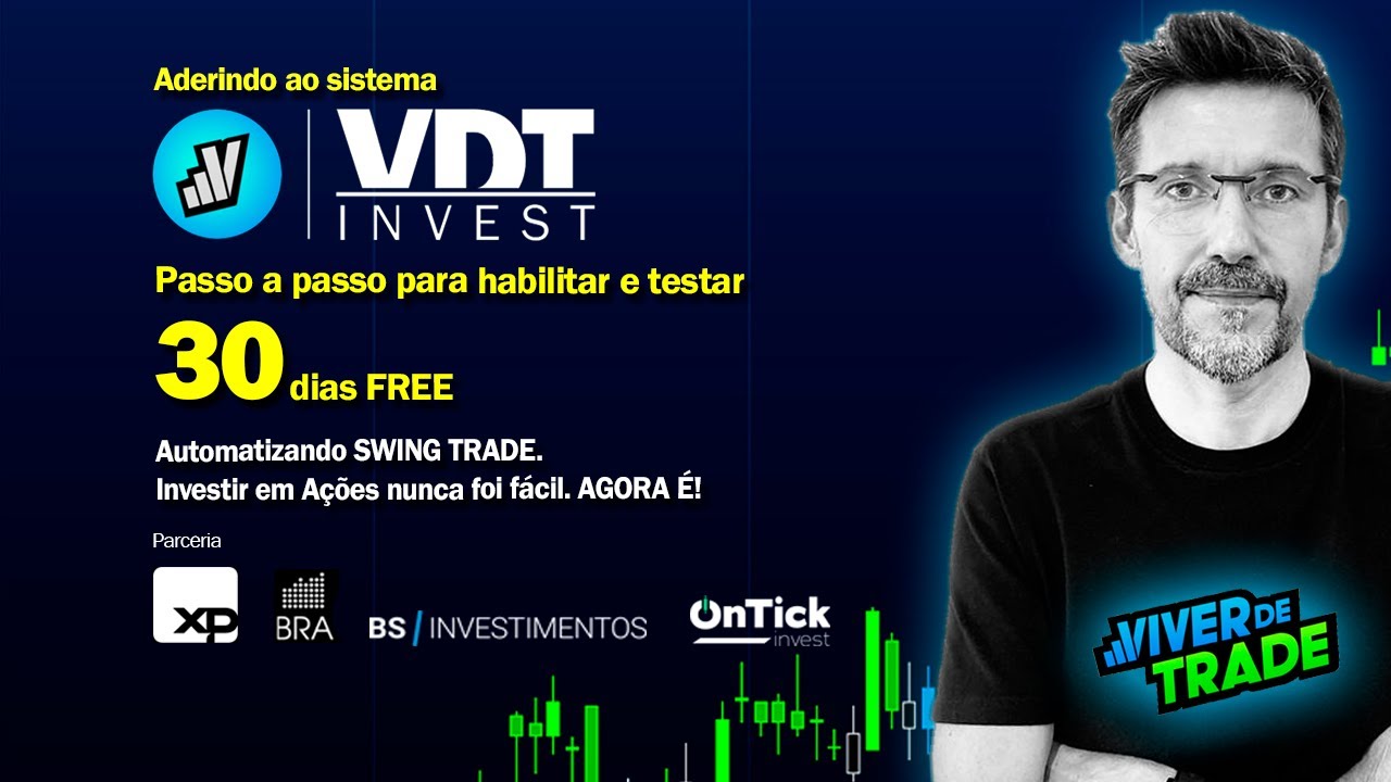 VDT Invest - Teste 30 dias grátis. Swing Trade automático em parceria ...
