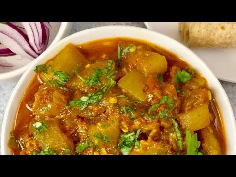 Lauki ki Sabzi Recipe | Dudhi ki Sabji recipe #yummysabzi #yummyfood # ...