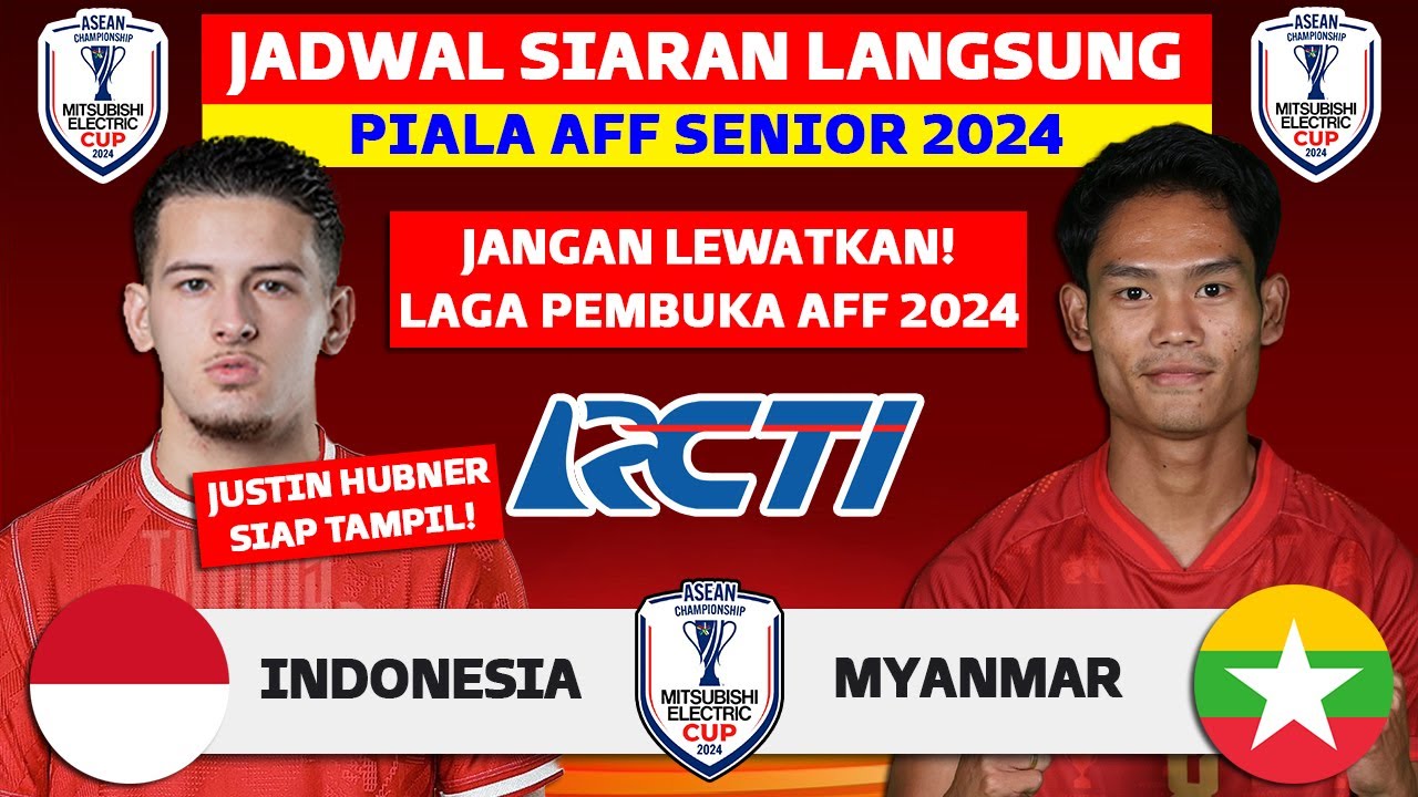 Jadwal Piala AFF Senior 2024 - Indonesia vs Myanmar - Jadwal Timnas ...