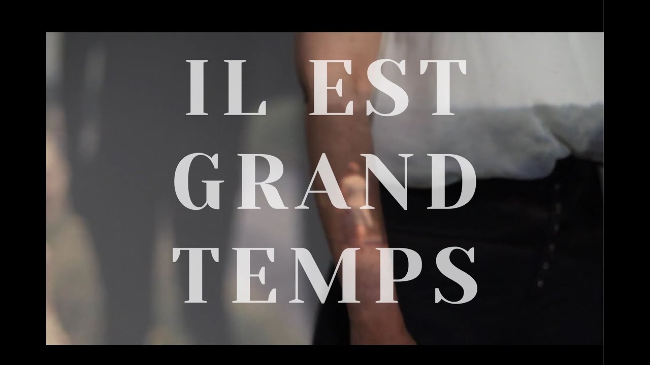Ici / Il est grand temps - YouTube