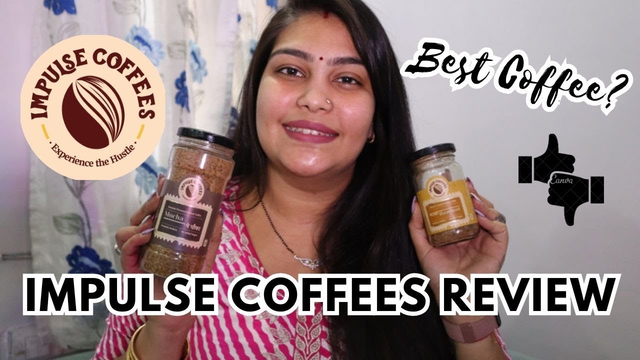 Impulse Coffees ☕ Review *Non - Sponsored* | Best Coffee in India ...